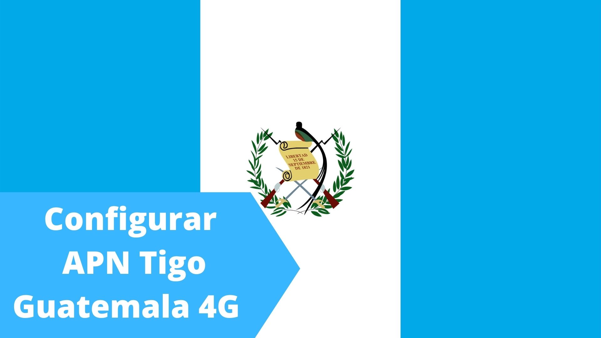 Configurar APN Tigo Guatemala 4G | Mundo APN